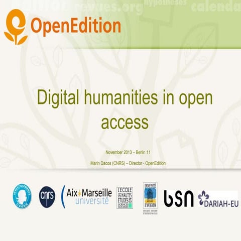 Berlin 2013 - Digital humanities in Open Access | PPT