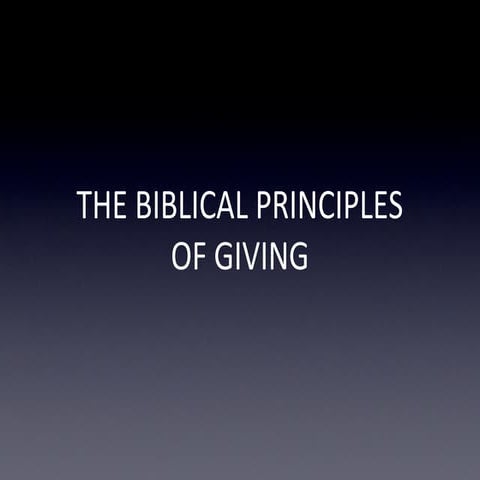 The Biblical Principles Of Giving | PPT