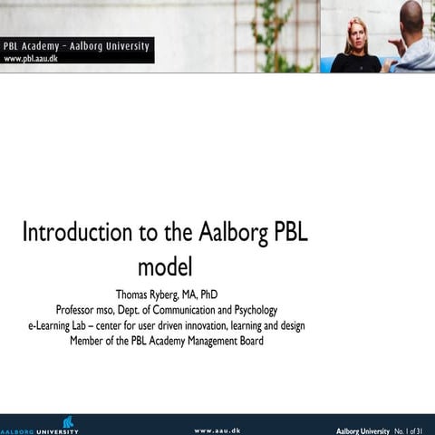 Keynote: Introduction to the Aalborg PBL model | PPT