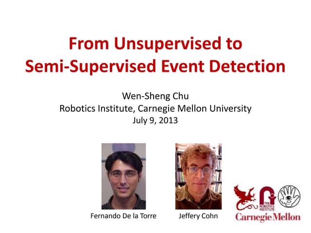 From Unsupervised To Semi Supervised Event Detection Ppt