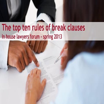 The top ten rules of break clauses - In house lawyers forum 2013 ...