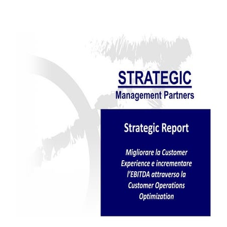 Migliorare la Customer Experience attraverso la Customer Operation ...