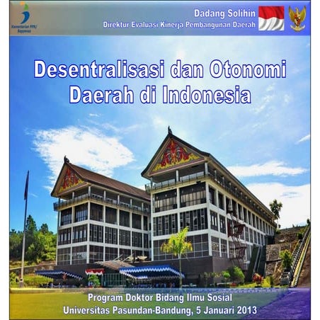 Desentralisasi dan Otonomi Daerah di Indonesia | PDF