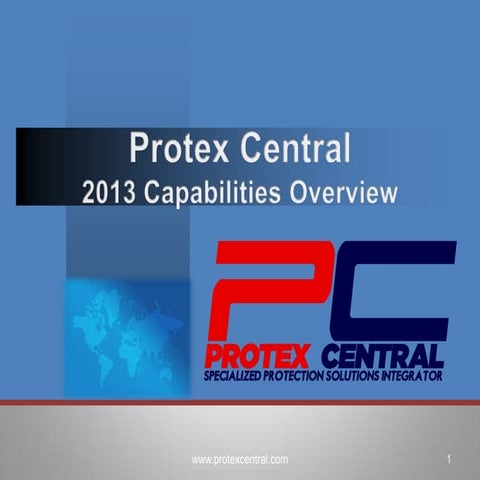 2014 Protex Central Corporate Capabilities Presentation | PPT