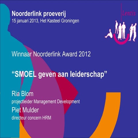 Noorderlink Proeverij - Smoelgeven aan leiderschap - 15 januari 2013 | PPT | Business | Business ...