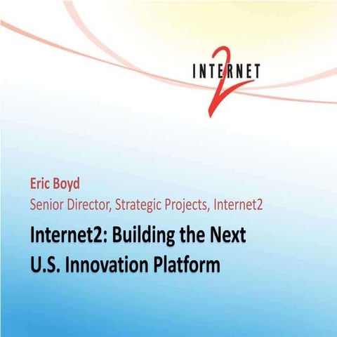 Internet2 - US Ignite Application Summit 2013 | PPT