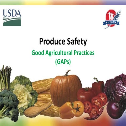 Produce Safety - Good Agricultural Practices | PPT