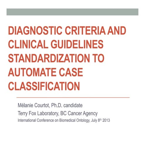 Diagnostic criteria and clinical guidelines standardization to automate ...