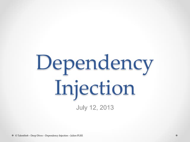 Deep Dive into Dependency injection | PPT Deep Dive into Dependency injection | PPT