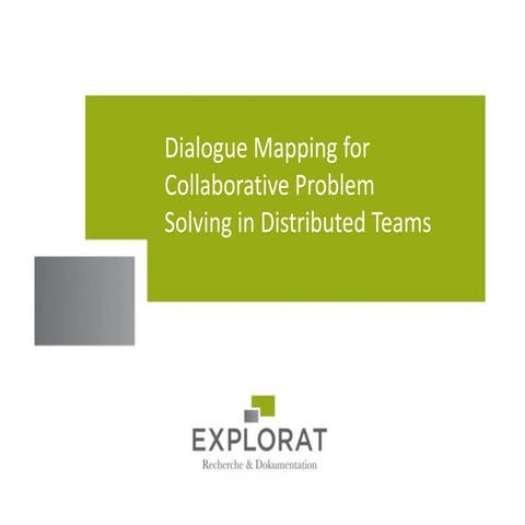 Dialogue Mapping for Collaborative Problem Solving in Distributed Teams ...