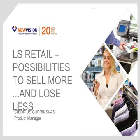 Ls Retail - possibilities to sell more | PPTX | Retail Industry ...