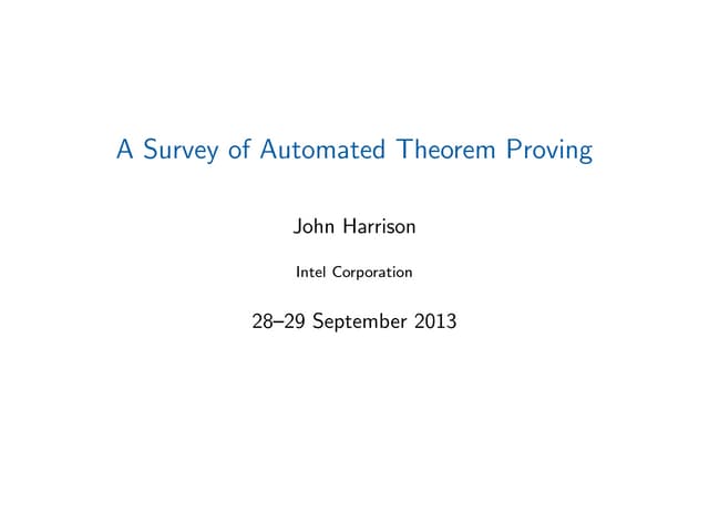 20130928 automated theorem_proving_harrison | PDF | Physics | Science 20130928 automated theorem_proving_harrison | PDF | Physics | Science