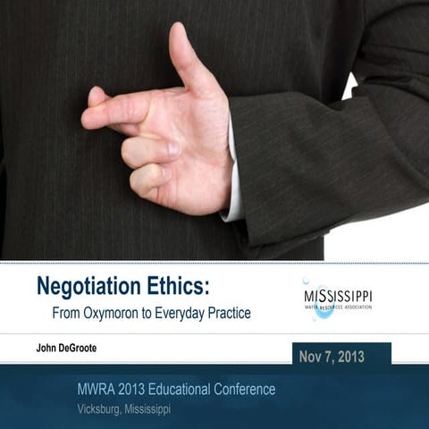 Negotiation Ethics: From Oxymoron to Everyday Practice | PPTX