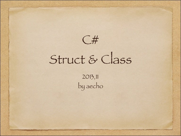 2013 11 Csharp Tutorial Struct And Class 0150