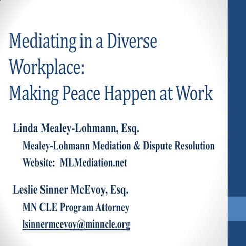 Mediating in a Diverse Workplace: Making Peace Happen at Work | PPT