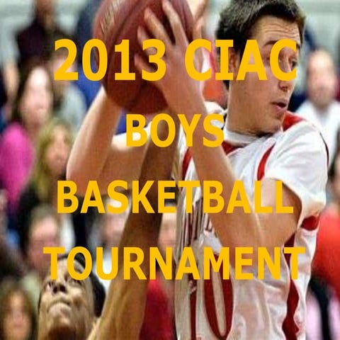 2013 ciac boys bracket print | PPT