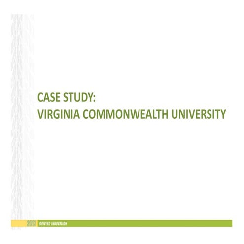 VCU Case Study - Makes the Case to Restore Capital Investments | PPT