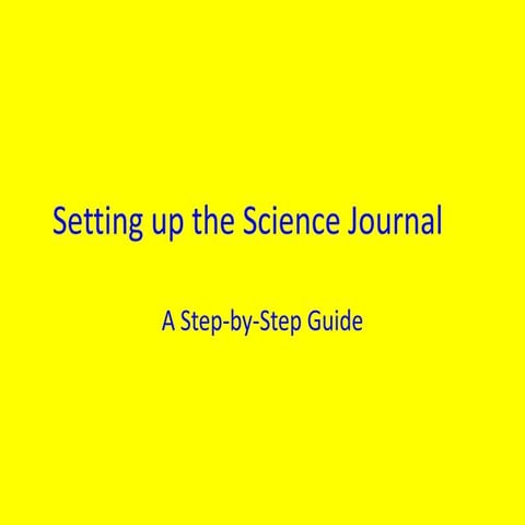 2013 Setting Up The Science Journal | PPTX