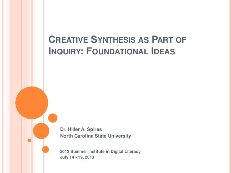 Creative Synthesis as Part of the Inquiry Process: Foundational Ideas