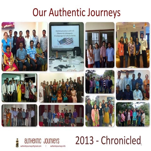 Authentic Journeys 2013 Chronicle of Experiences | PPT