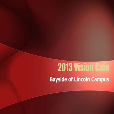 2013 vision cafe power point final revised | PPT