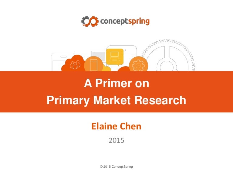 A Primer on Primary Market Research