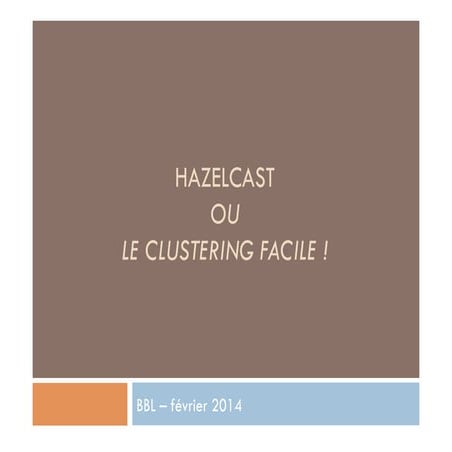 Brown Bag Lunch sur Hazelcast | PDF | Programming Languages | Computing