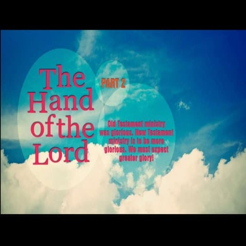 Holy Spirit: The Hand of The Lord - Part 2 | PPTX