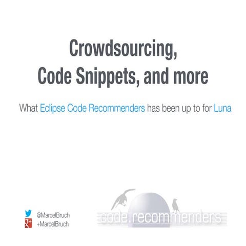 Eclipse Democamp Zurich Snipmatch In Recommenders 21 Ppt