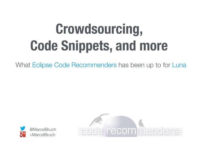 Eclipse Democamp Zurich Snipmatch In Recommenders 21 Ppt