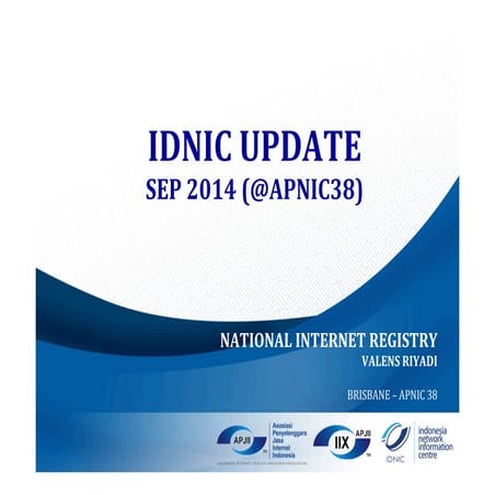 IDNIC Update by Valens Riyadi [APRICOT 2015] | PDF