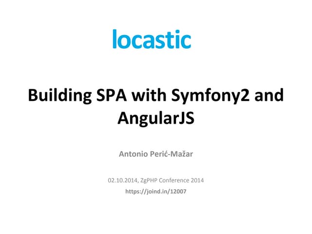 Building Single Page Application Spa With Symfony2 And Angularjs Ppt 8682
