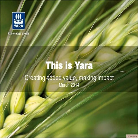 2014-10-27 - Yara Corporate Presentation 2014 | PDF