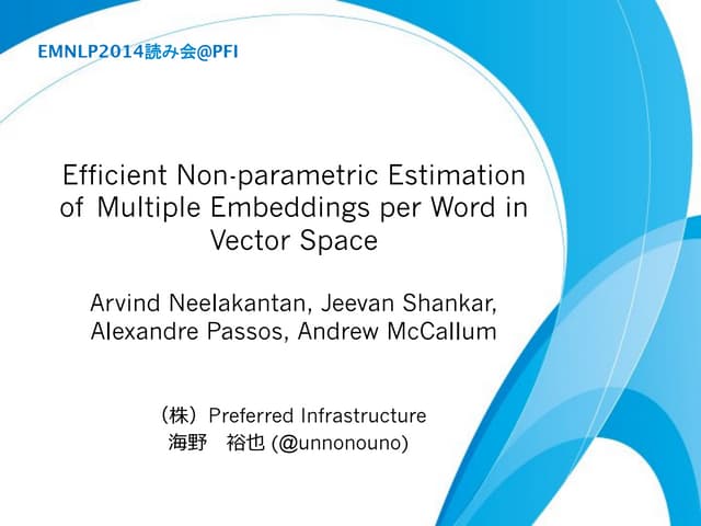 Emnlp2014読み会 Efficient Non Parametric Estimation Of Multiple Embeddings Per Word In Vector 9467
