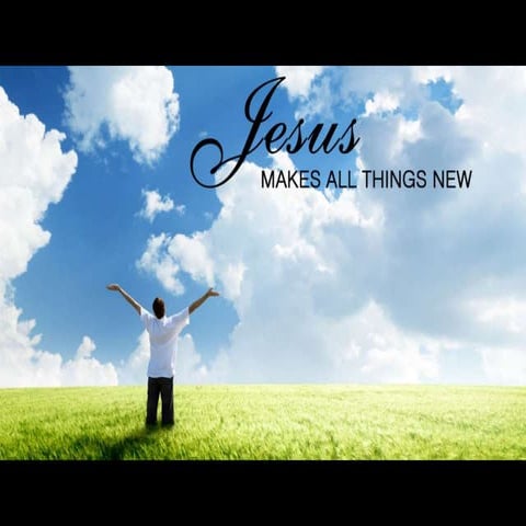 Jesus Makes All Things New - Ps Ashish Raichur | PPT