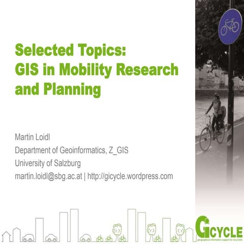 ZGIS Selected Topics Lecture GIS and mobility research planning | PPT
