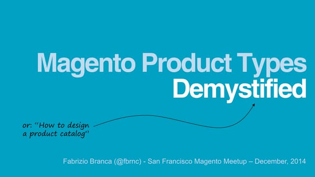 Magento Product Types Demystified Ppt