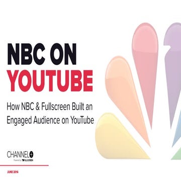 Case Study: "The Surprising Power of YouTube: How NBC Built a YouTube ...