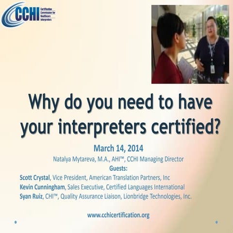 Why do you need to have your healthcare interpreters certified? | PPT