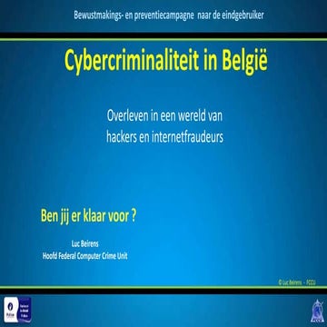 20140126 Cybercriminaliteit in België : overleven in een wereld van ...