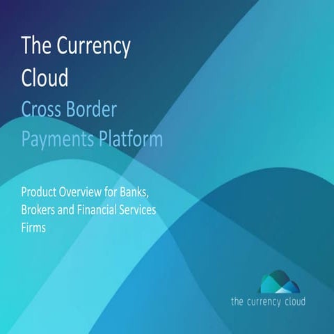 Financial Service Firms & The Currency Cloud | PPTX