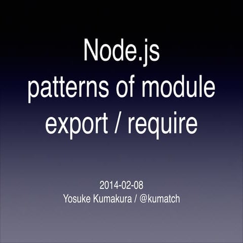 Node.js patterns of module export / require | PDF | Web Development | Internet