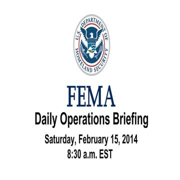 20140215+fema+daily+ops+briefing 0830a[1] | PDF
