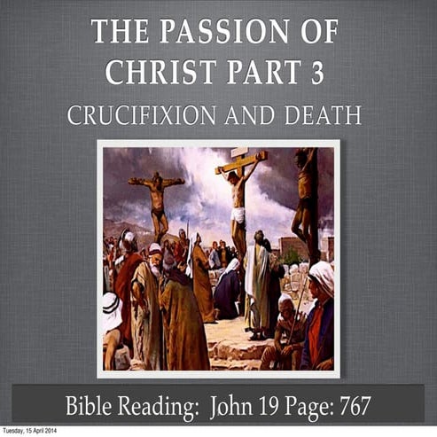 Passion of Christ Part 3 - The Death and Burial Of Jesus | PDF