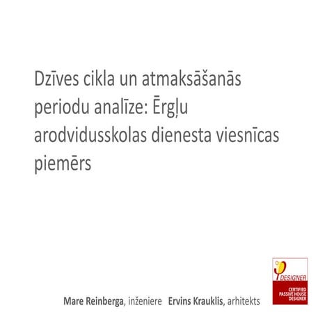 Dzīves cikla un atmaksāšanās periodu analīze: Ērgļu arodvidusskolas ...