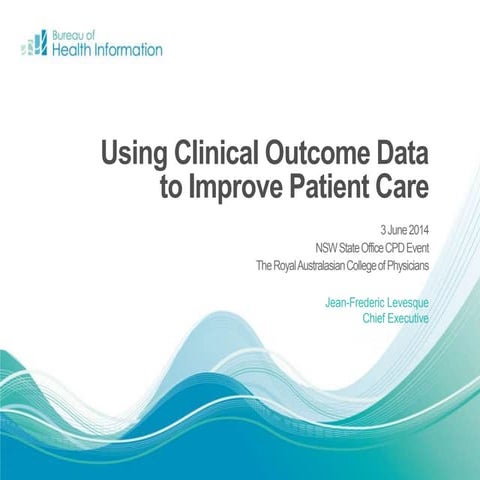 Using Clinical Outcome Data to Improve Patient Care | PPTX