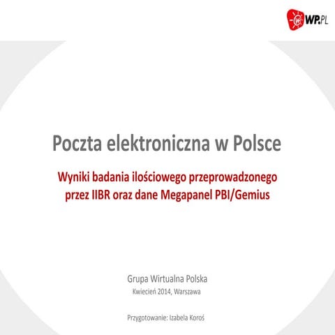 Poczta elektroniczna w Polsce - 2014 | PPT