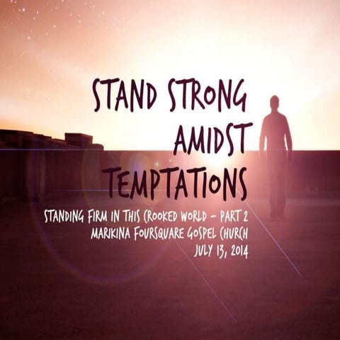 Stand Strong Amidst Temptations | PPT