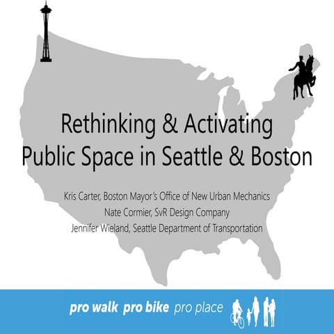Rethinking and Activating Public Space in Seattle and Boston | PPT
