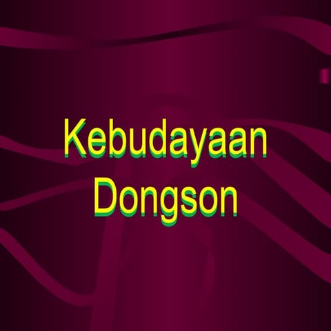 kebudayaan dongson | PPT